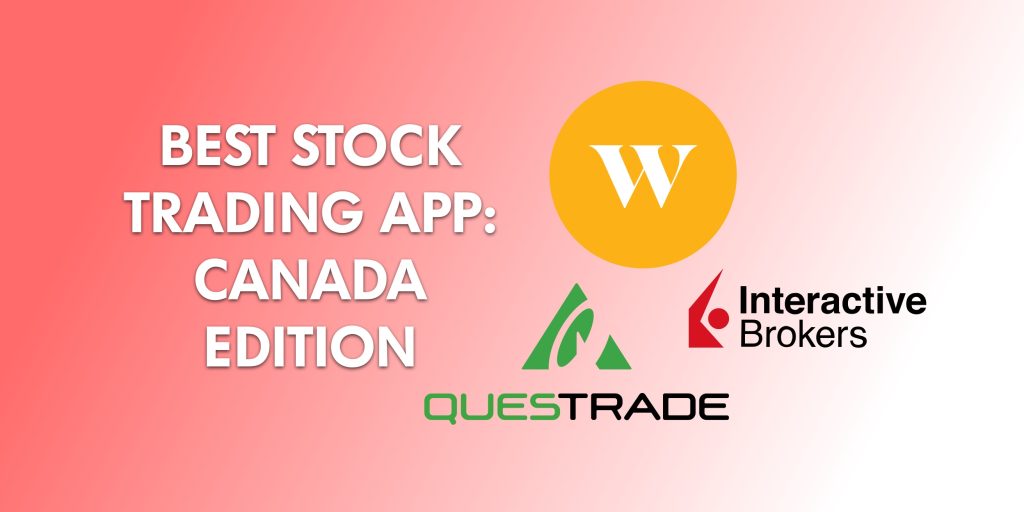 Best Stock Trading App Canada Edition - Top 5 Picks in 2022