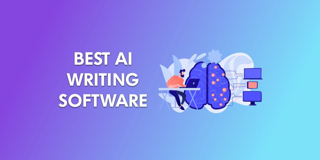 8 Best AI Writing Software of 2022 (Ultimate Buying Guide)